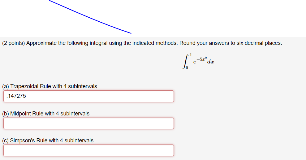 Solved (2 points) Approximate the following integral using | Chegg.com