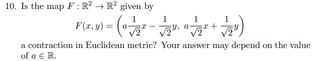 Solved 10. Is the map F:R2→R2 given by | Chegg.com