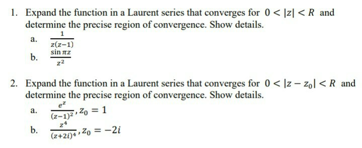 Solved 1. Expand the function in a Laurent series that | Chegg.com