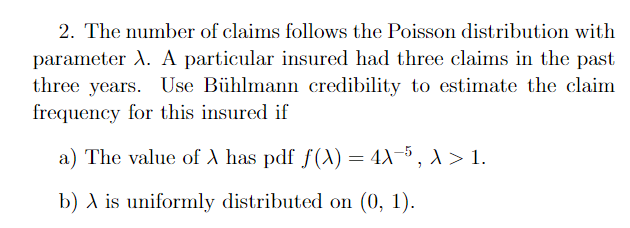 2. The number of claims follows the Poisson | Chegg.com
