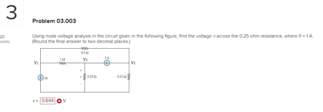 Solved 3 20 points Problem 03.003 Using node voltage | Chegg.com