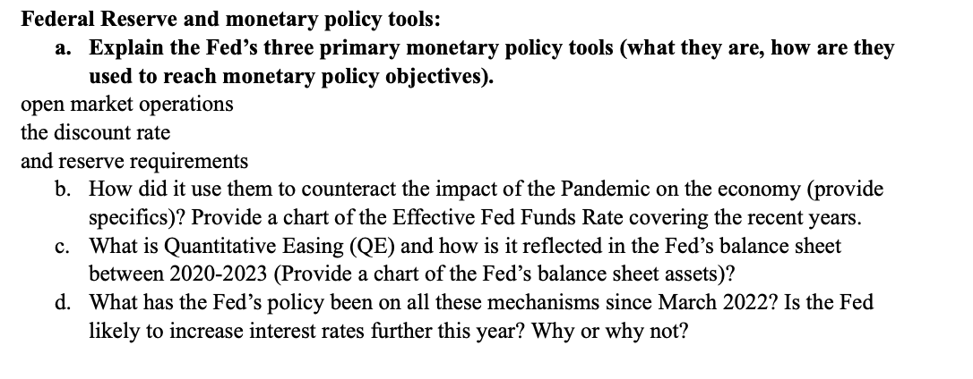 Solved Federal Reserve and monetary policy tools: a. Explain | Chegg.com