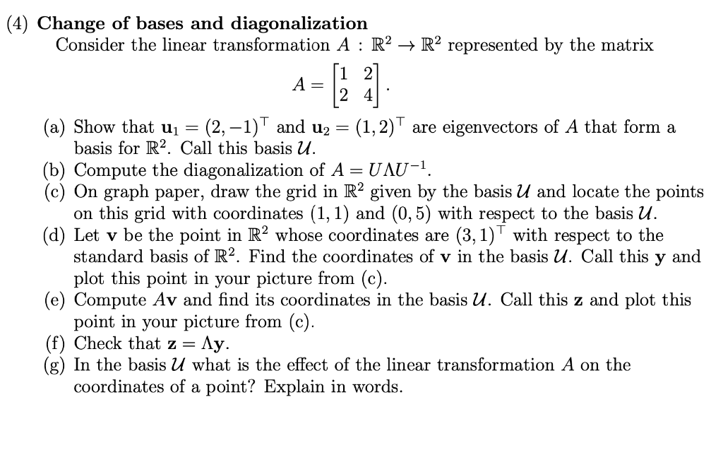 Solved Change of bases and diagonalization Consider the | Chegg.com
