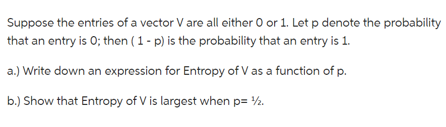 Solved Suppose the entries of a vector V are all either 0 or | Chegg.com