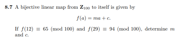 Solved 8.7 A bijective linear map from Z100 to itself is | Chegg.com
