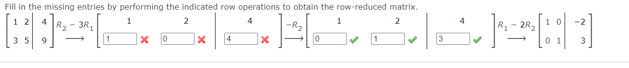 Solved [132549]R2−3R1[ 1 244R1−2R2[1001−23] | Chegg.com