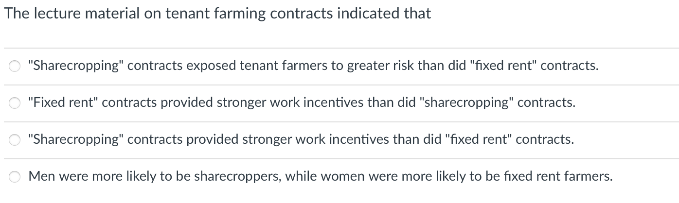 Solved The lecture material on tenant farming contracts | Chegg.com