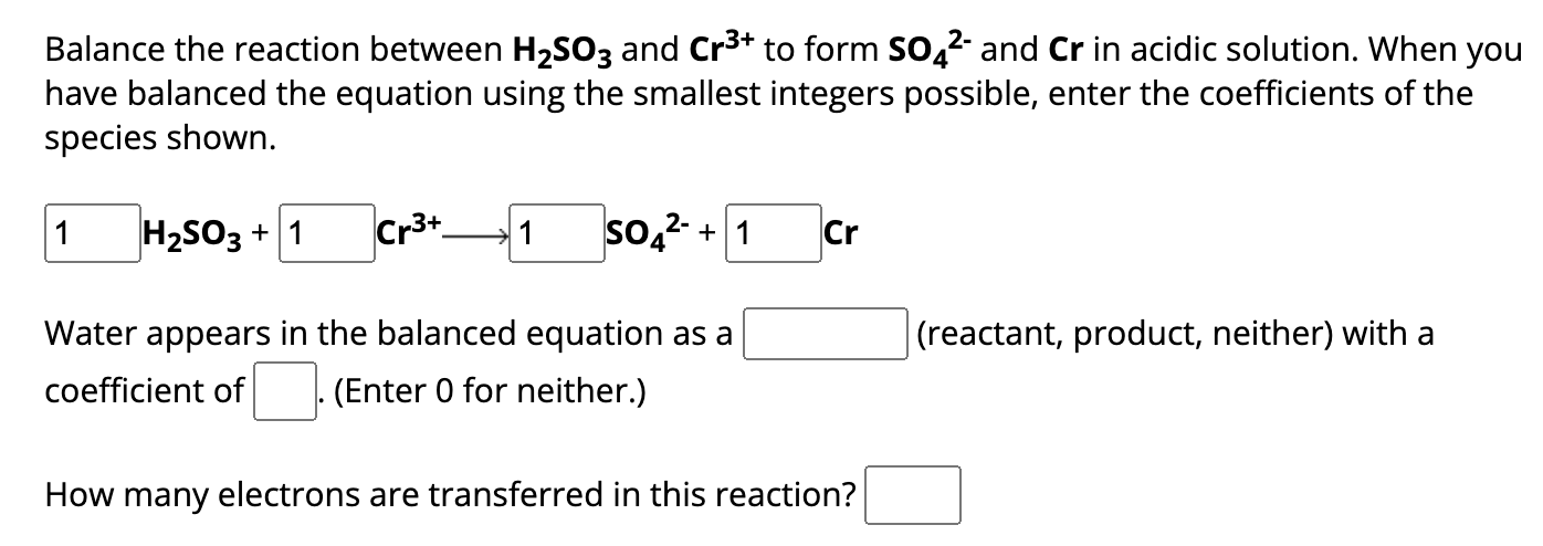 Solved Balance the reaction between H2SO3 ﻿and Cr3+ ﻿to form | Chegg.com