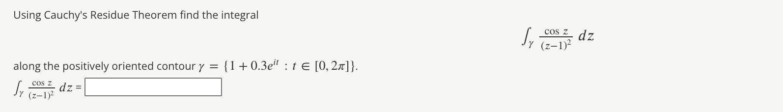Solved Using Cauchy's Residue Theorem find the integral Sy | Chegg.com