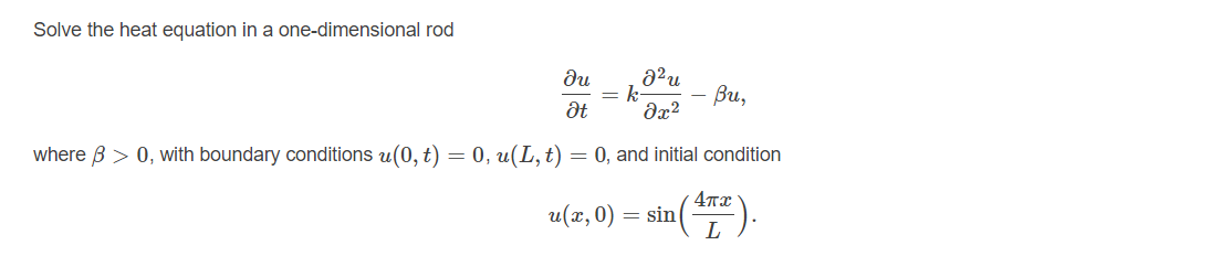 Solved Solve the heat equation in a one-dimensional rod ди | Chegg.com