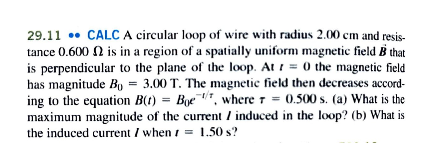 29.11 * ﻿CALC A circular loop of wire with radius | Chegg.com