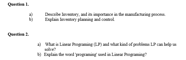Solved Question 1. Question 2. a) b) Describe Inventory, and | Chegg.com