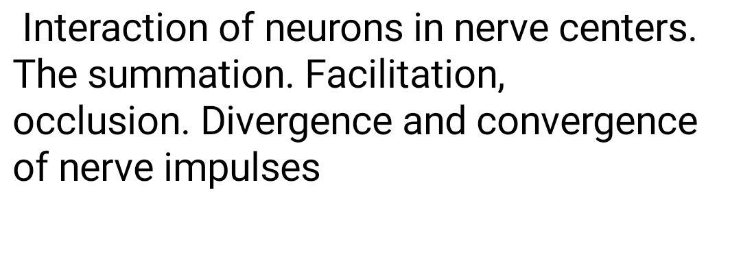 Solved Interaction of neurons in nerve centers. The | Chegg.com