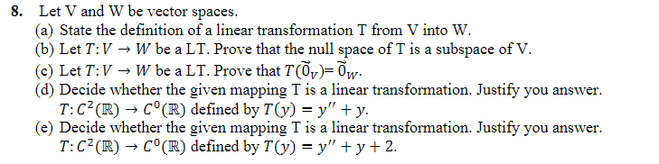 Solved 8. Let V and W be vector spaces. (a) State the | Chegg.com