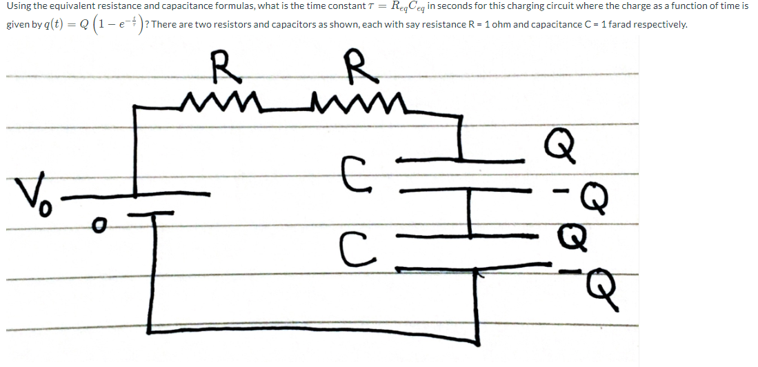 Solved Using the equivalent resistance and capacitance | Chegg.com