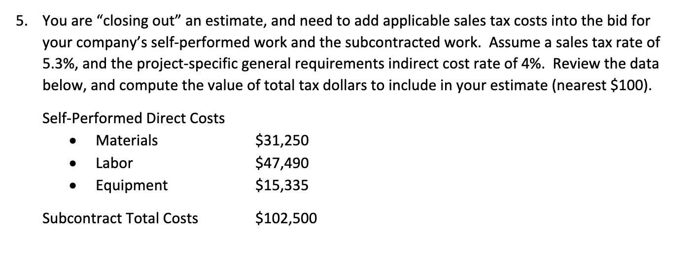 Solved 5. You are “closing out” an estimate, and need to add | Chegg.com
