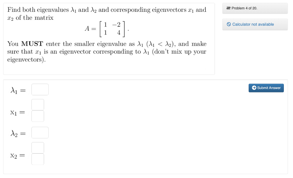 Solved Find both eigenvalues λ1 and λ2 and corresponding | Chegg.com