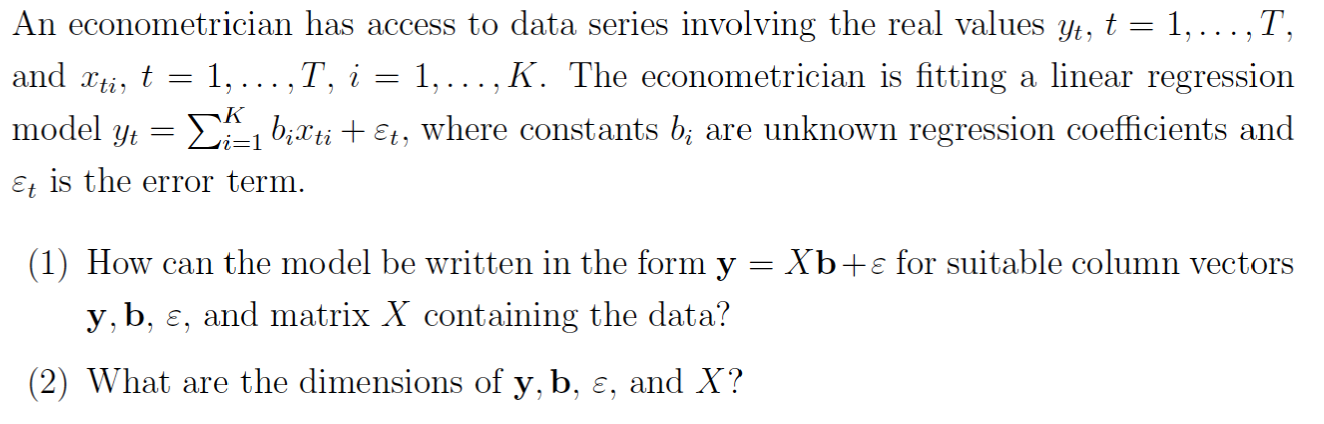 Solved An econometrician has access to data series involving | Chegg.com