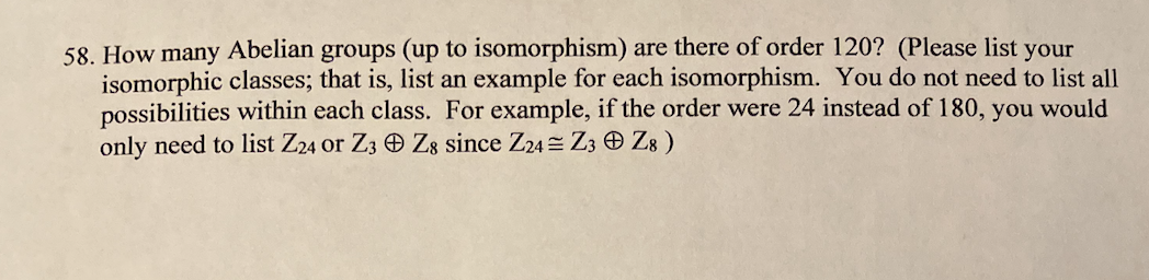 Solved 58. How many Abelian groups (up to isomorphism) are | Chegg.com