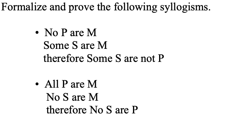 Solved Formalize and prove the following syllogisms. No P | Chegg.com