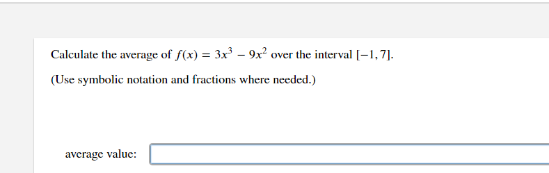 Solved Calculate the average of f(x)=3x3−9x2 over the | Chegg.com