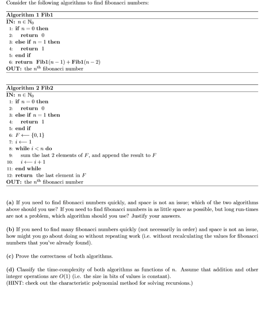 Solved Consider the following algorithms to find fibonacci | Chegg.com