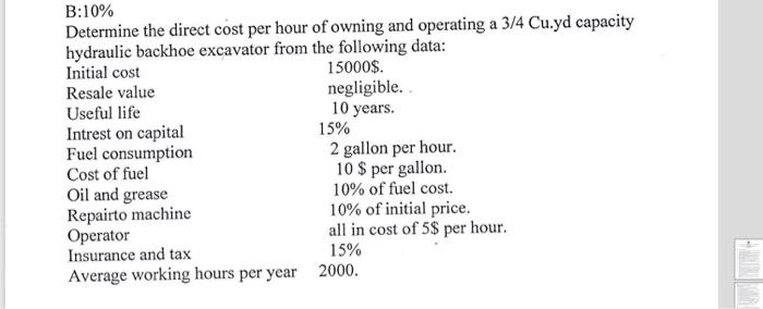 Solved B:10% Determine the direct cost per hour of owning | Chegg.com