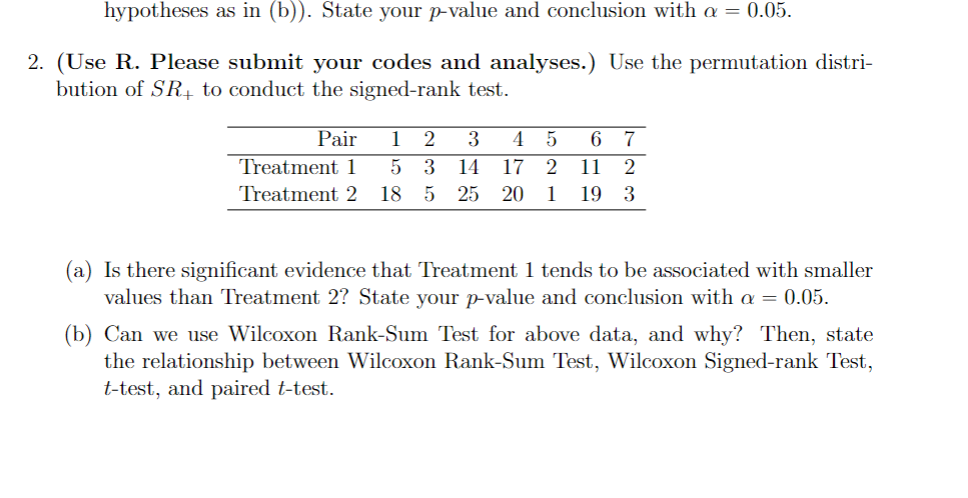 Solved hypotheses as in (b)). State your p-value and | Chegg.com