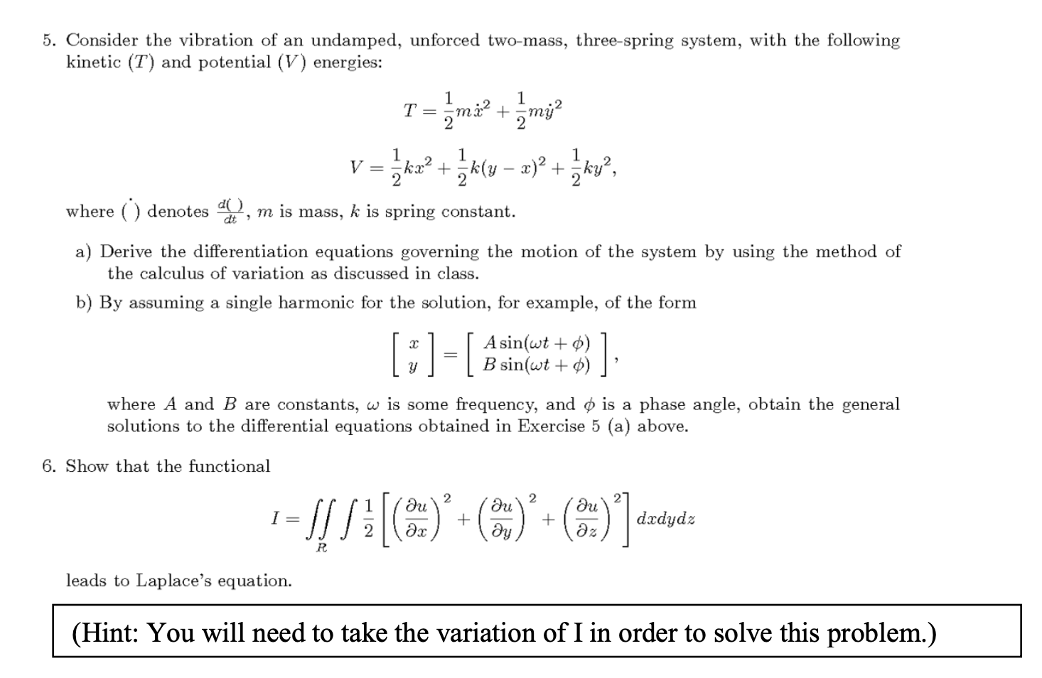 Solved 5. Consider the vibration of an undamped, unforced | Chegg.com