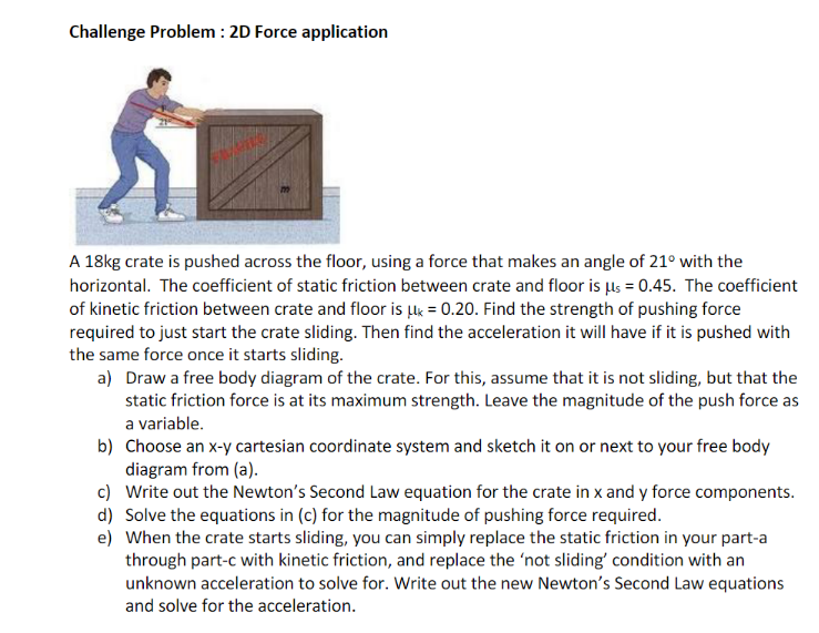 Solved Challenge Problem : 2D Force application A 18 kg | Chegg.com