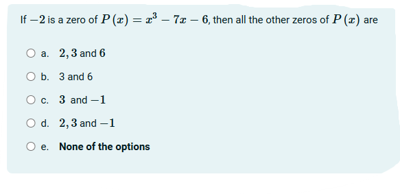 Solved If -2 ﻿is a zero of P(x)=x3-7x-6, ﻿then all the other | Chegg.com
