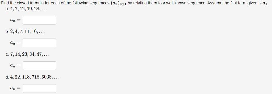 Solved Find the closed formula for each of the following | Chegg.com
