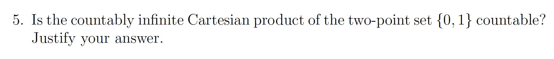 Solved 5. Is the countably infinite Cartesian product of the | Chegg.com