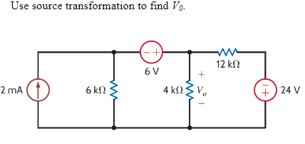 Solved Use source transformation to find Vo. -- 12 kΩ 6V 4 | Chegg.com