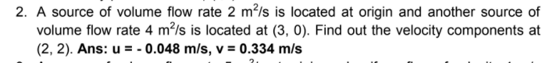 Solved 2. A source of volume flow rate 2 m²/s is located at | Chegg.com