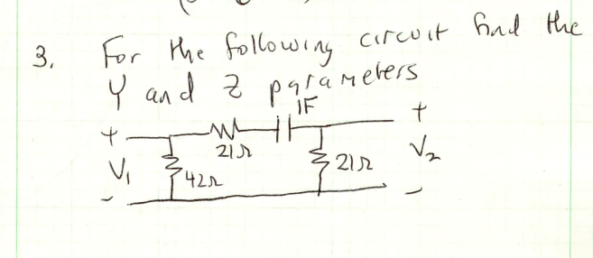 Solved 3. For the following circuit fad the (1). 17 | Chegg.com