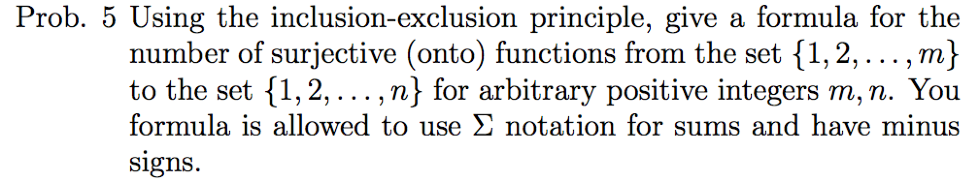 Solved Prob. 5 Using the inclusion-exclusion principle, give | Chegg.com