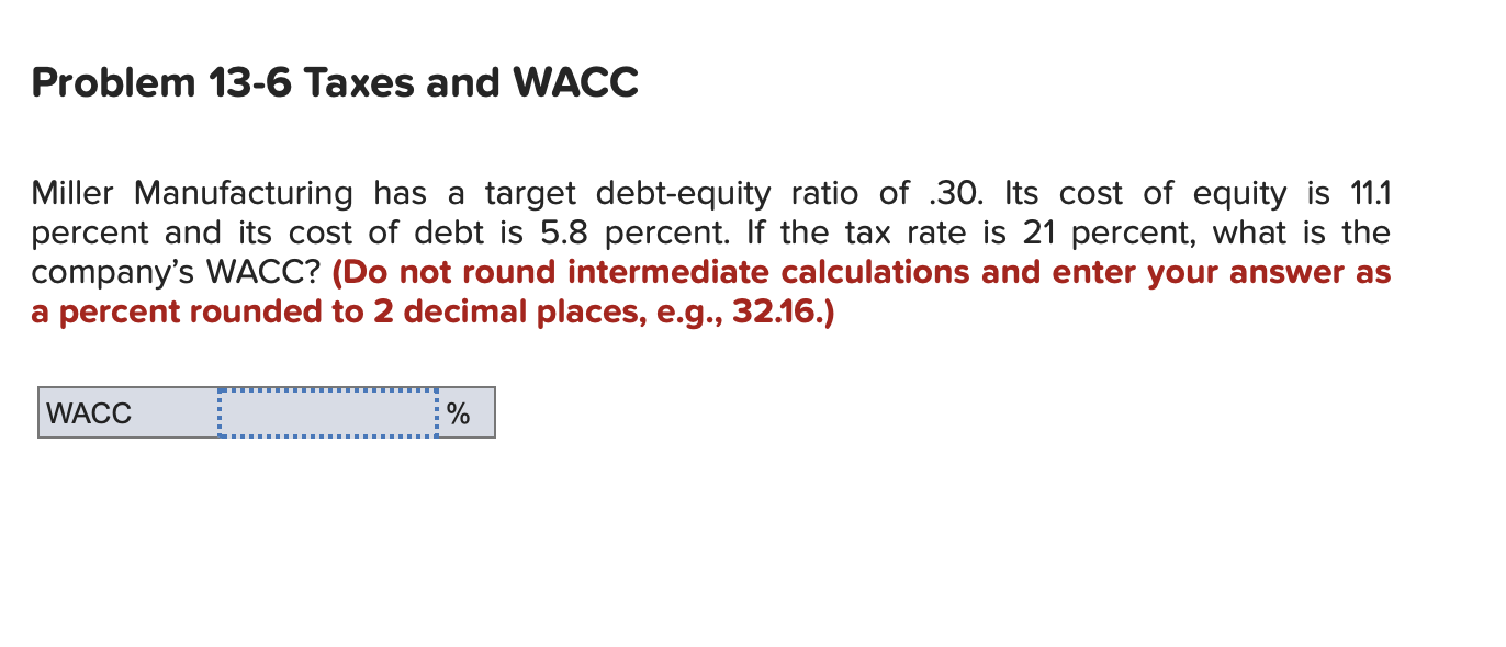 Solved Problem 13-6 Taxes and WACC Miller Manufacturing has | Chegg.com