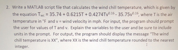 Solved 2. Write a MATLAB script file that calculates the | Chegg.com