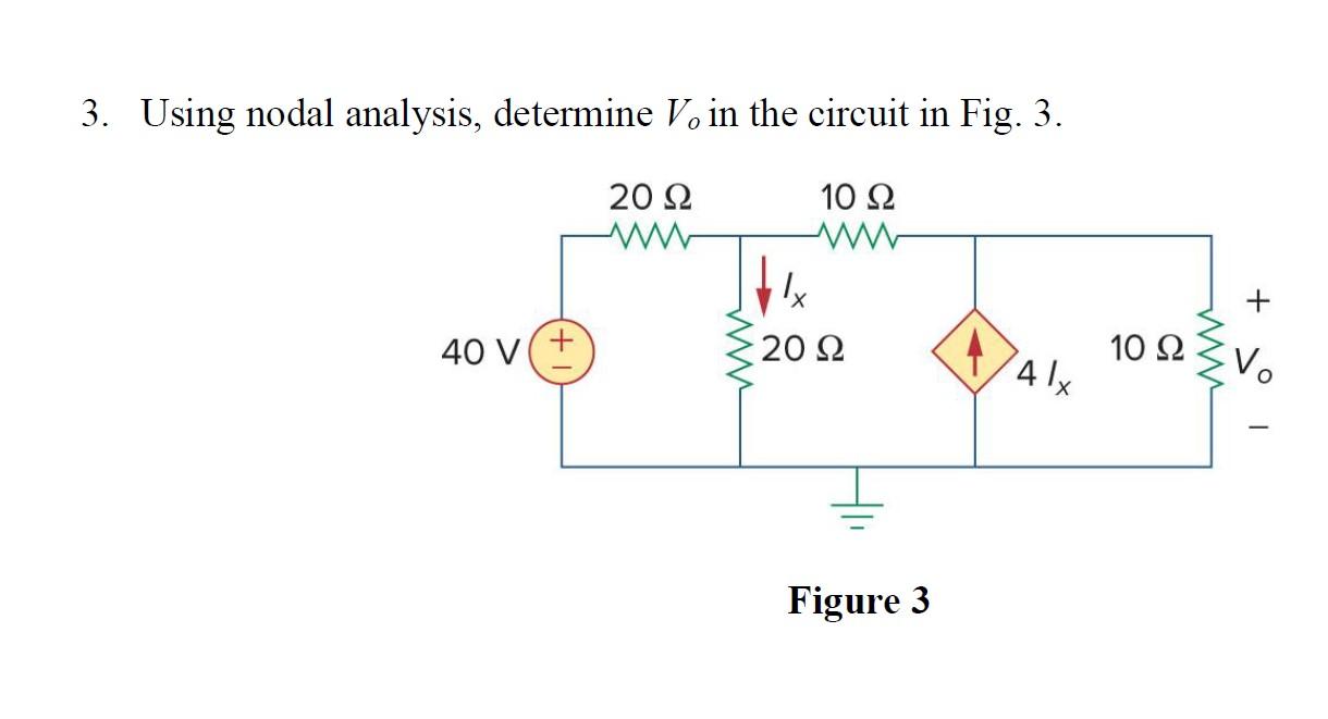 Solved 3. Using nodal analysis, determine V. in the circuit | Chegg.com