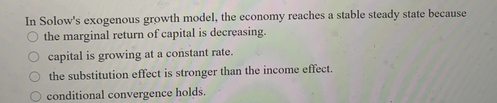Solved In Solow's exogenous growth model, the economy | Chegg.com