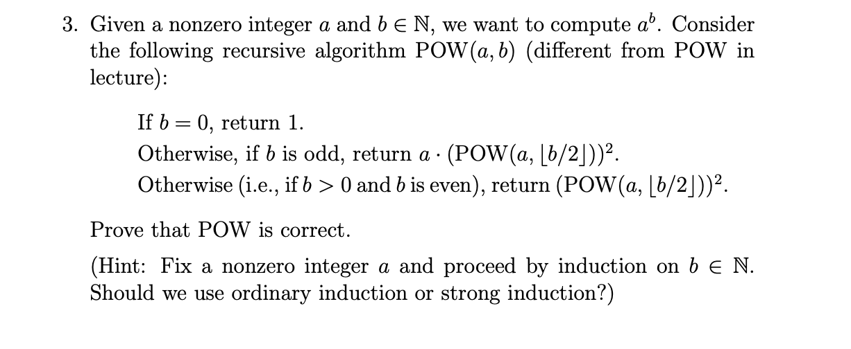 Solved 3. Given a nonzero integer a and b E N, we want to | Chegg.com