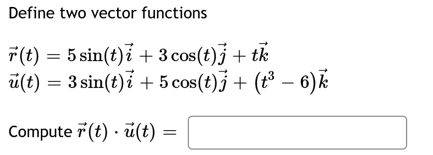 Solved Define two vector functions | Chegg.com