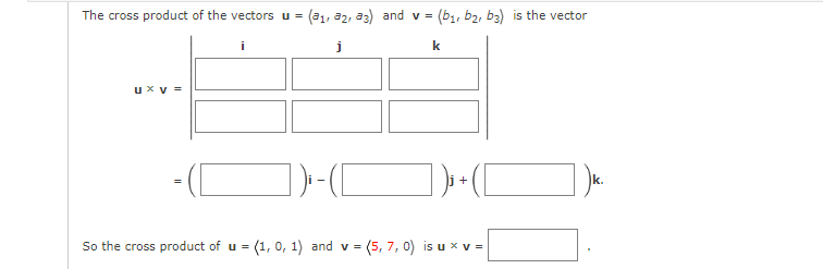 Solved The cross product of the vectors u=(a1,a2,a3) and | Chegg.com