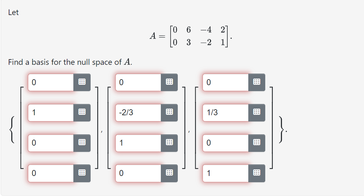 Solved LetA=[06-4203-21].Find a basis for the null space of | Chegg.com