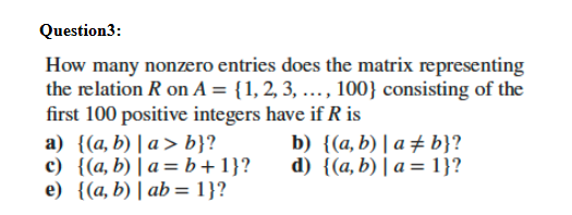 Solved Question3:How many nonzero entries does the matrix | Chegg.com
