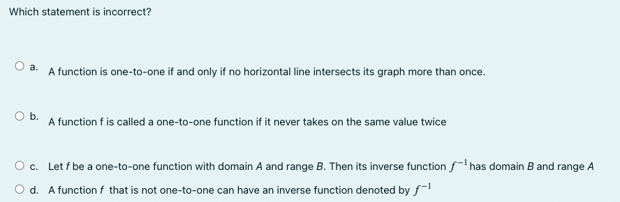 Solved Which statement is incorrect? a. A function is | Chegg.com
