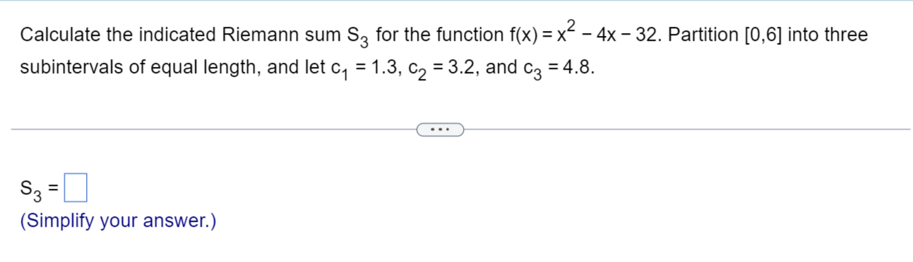 Solved Calculate the indicated Riemann sum S3 for the | Chegg.com