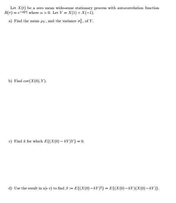 Solved Let X() be a zero mean wide-sense stationary process | Chegg.com