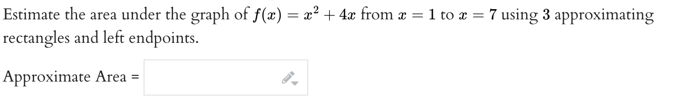 Solved Estimate the area under the graph of f(x)=x2+4x from | Chegg.com